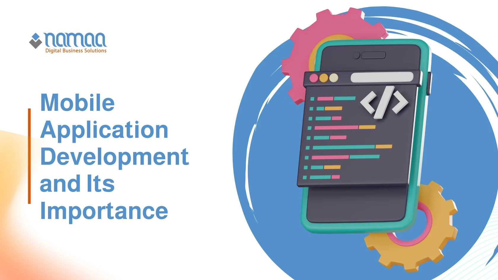 Mobile Application Development and Its Importance - NamaaIT