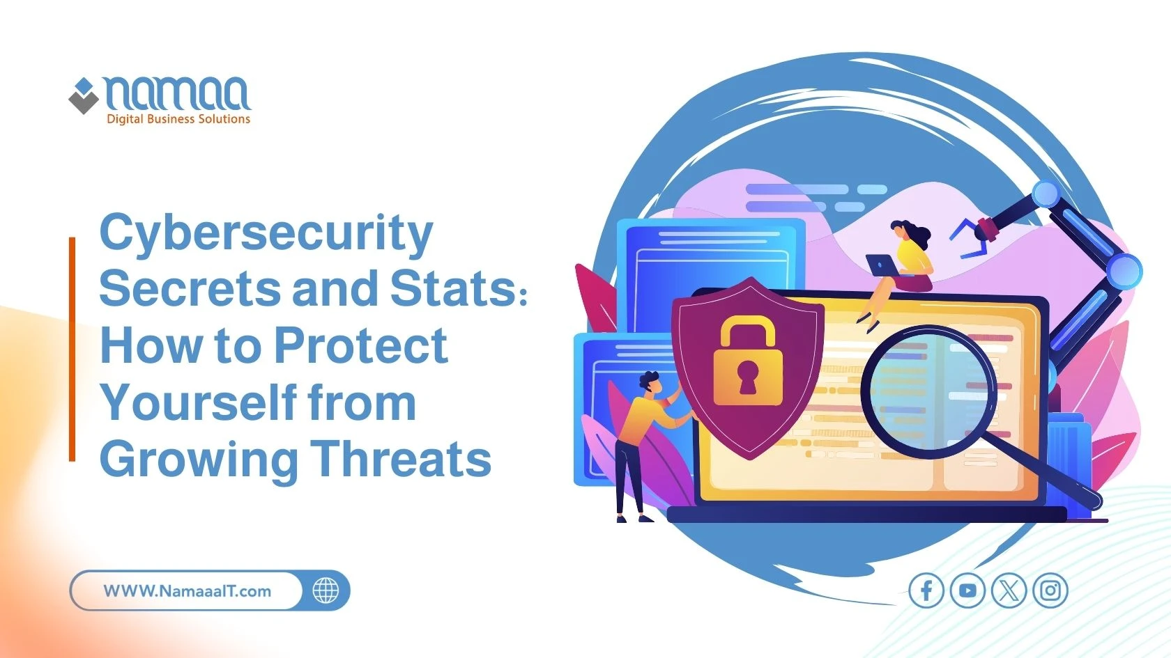Cybersecurity Secrets and Stats: How to Protect Yourself from Growing ...