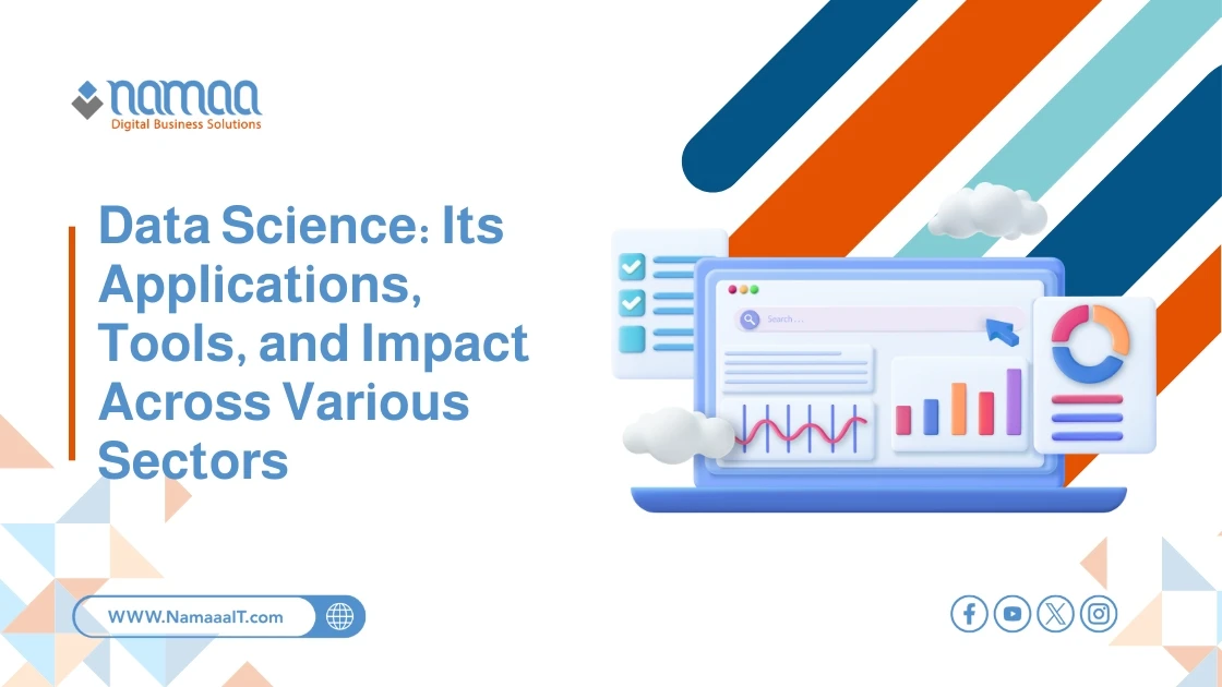 Data Science: Its Applications, Tools, and Impact Across Various Sectors