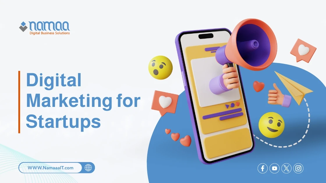 Digital Marketing for Startups: A Key to Growth and Market Presence